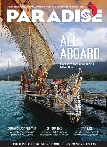 Paradise Magazine Vol 5 Sept 2016 - Paradise Magazine - Air Niugini