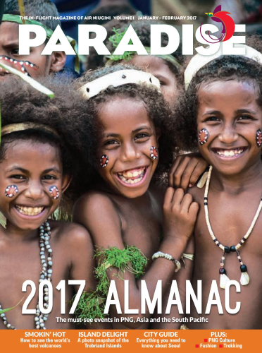 Paradise Magazine Vol 1 Jan 2017 - Paradise Magazine - Air Niugini
